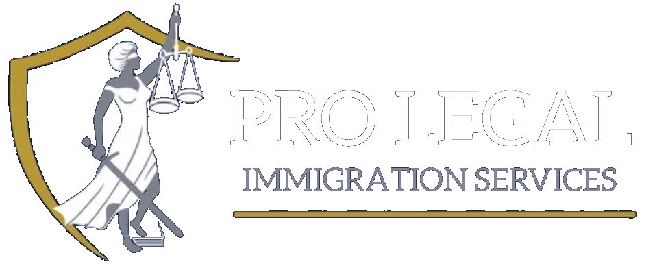 Pro Legal Immigration Services – Do it Right!!! Get it Right!!